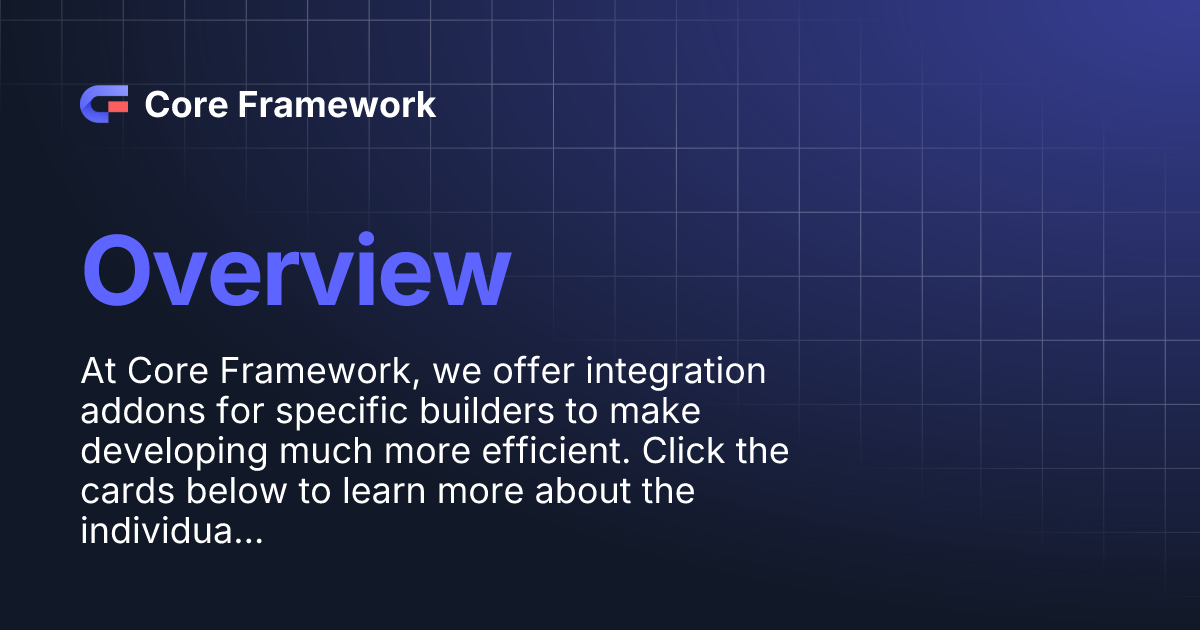 Overview | Core Framework