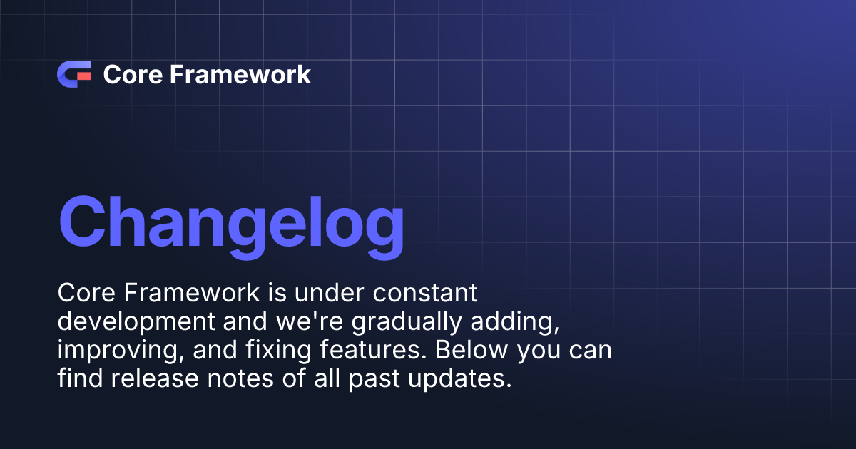 Changelog | Core Framework