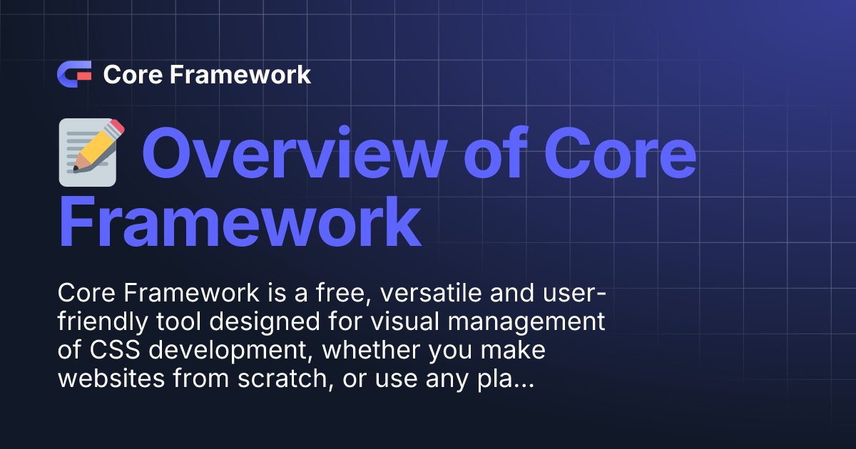 📝 Overview of Core Framework | Core Framework