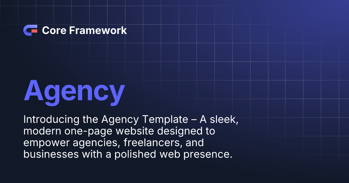 Agency | Core Framework