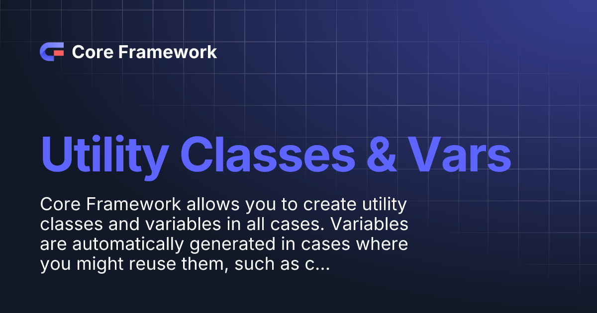 Utility Classes & Vars | Core Framework